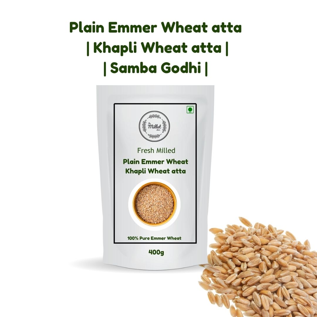 Plain Emmer (Khapli) Wheat atta - The Millet Store